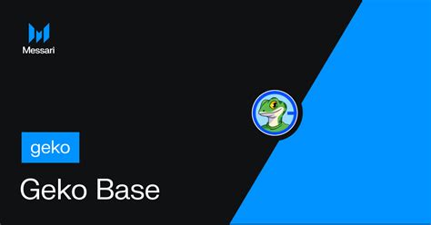 Geko Base Price Geko To Usd Research News And Fundraising Messari