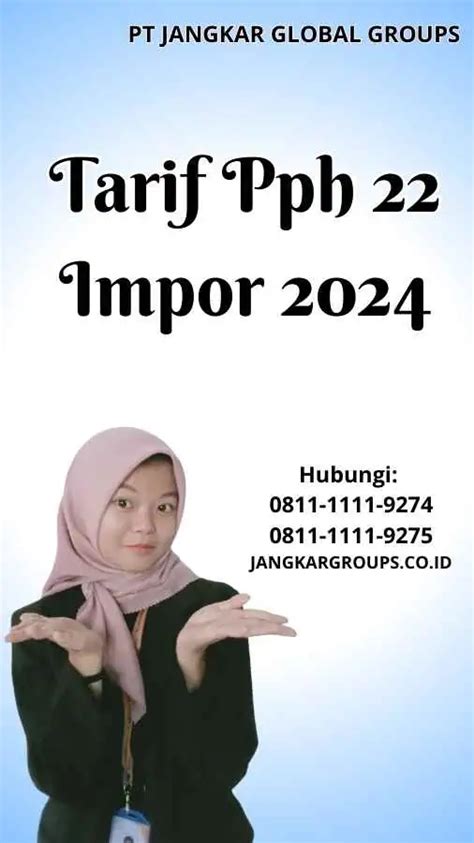 Tarif Pph 22 Impor 2024 Jangkar Global Groups