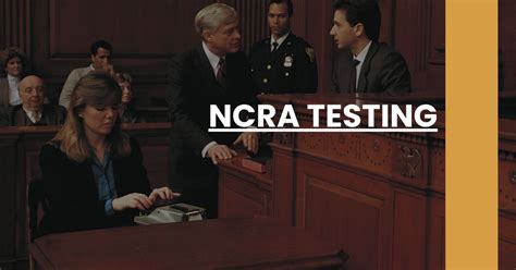 Ncra Testing Court Reporter Prep