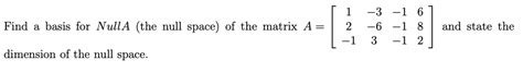 answered find a basis for nulla the null space … bartleby