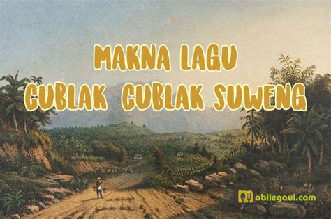 Makna Tersembunyi Lagu Cublak Cublak Suweng