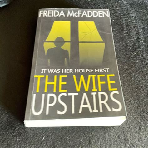 The Wife Upstairs By Freida Mcfadden
