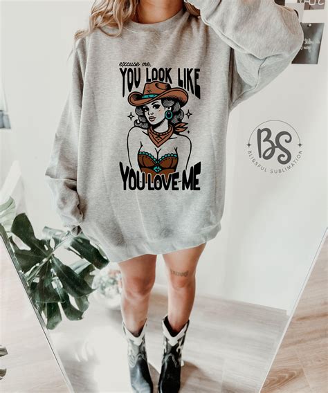 You Look Like Your Love Me Png Country Music Shirt Design File For
