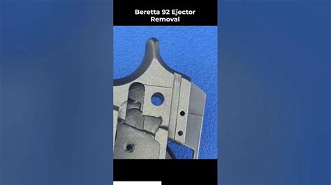 Firearms Gunsmithing Beretta 92 Fs Ejector Removal