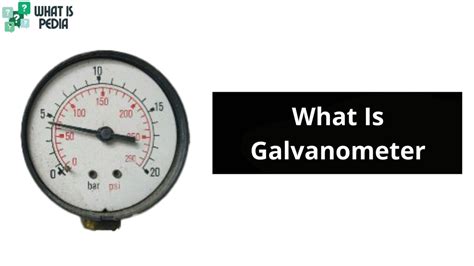 What Is Galvanometer