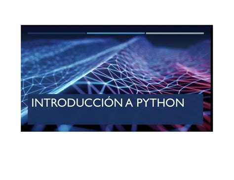 Introduccion A Phyton Phyotn IntroducciÓna Python IntroducciÓn