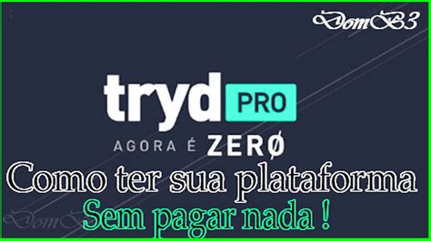 Tryd Pro Como Ter Sua Plataforma Day Trade GrÁtis Youtube