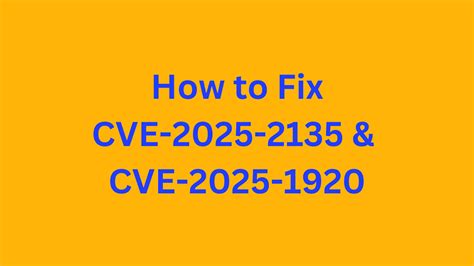 fix chrome cve 2025 2135 vulnerability security guide