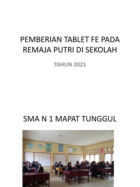 Pemberian Tablet Fe Pada Remaja Putri Di Sekolah Di Kecamatan Mapat Tunggul Tahun 2021 Pdf