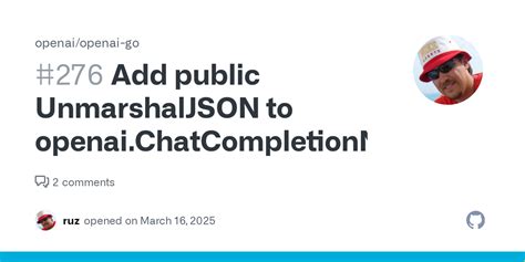 add public unmarshaljson to openai chatcompletionnewparams · issue 276