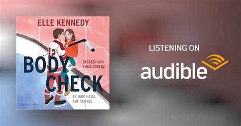 Body Check Es Wird Heiß Auf Dem Eis Audiobook By Elle Kennedy Anita