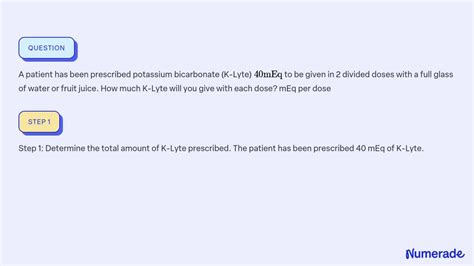 A Patient Has Been Prescribed Potassium Bicarbonate K Lyte 40 Meq To