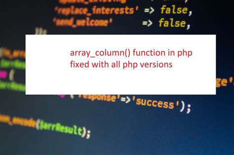 Vediamo Insieme La Funzione Arraycolumn In Php Il Blog Di Laramind
