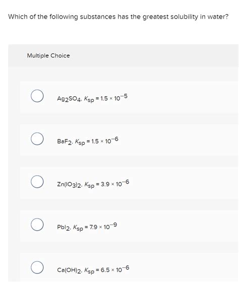 Solved Which Of The Following Substances Has The Greatest
