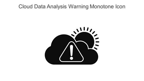 Cloud Data Analysis Warning Monotone Icon In Powerpoint Pptx Png And Editable Eps Format Ppt Example