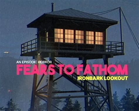 Fears To Fathom Ironbark Lookout