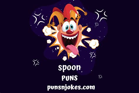 Spoon Puns Laugh Out Loud With These Clever Jokes Puns N Jokes