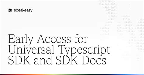 Early Access For Universal Typescript Sdk And Sdk Docs Speakeasy