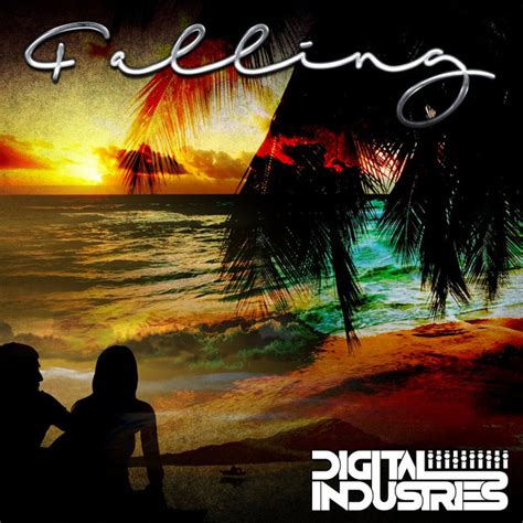 Falling Single By Digital Industries Spotify Falling Single By Digital Industries Spotify