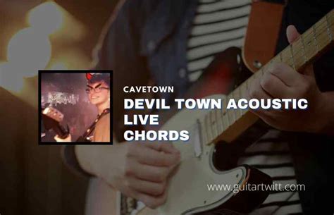 Devil Town Acoustic Live Chords By Cavetown Guitartwitt
