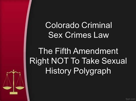 Fifth Amendment Right Not To Take Sexual History Polygraph Colorado