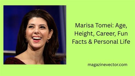 Marisa Tomei Age Height Career Fun Facts And Personal Life Magazine Vector