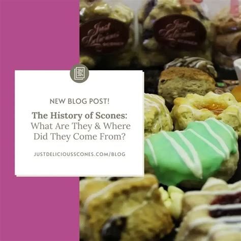 The History Of Scones What Are They And Where Did They Come From