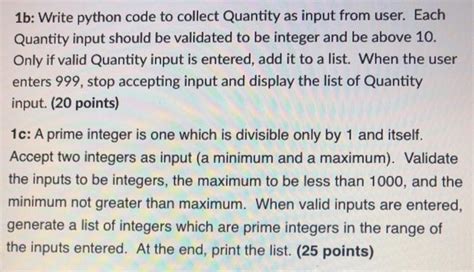 Solved 1b Write Python Code To Collect Quantity As Input