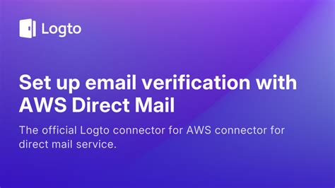 Set Up Email Verification With Aws Direct Mail Logto Docs