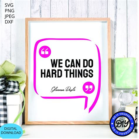 We Can Do Hard Things Svg Cut File For Cricut And Silhouette Etsy