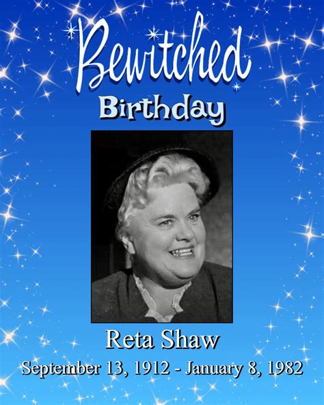 The Bewitched Happy Birthday Reta Shaw She Appeared Four Times As