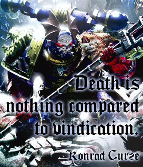 In The Grim Darkness — Primarch Quotes Konrad Curze 820