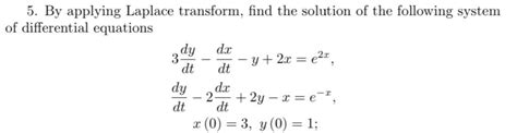 solved soru5 by applying laplace transform find the