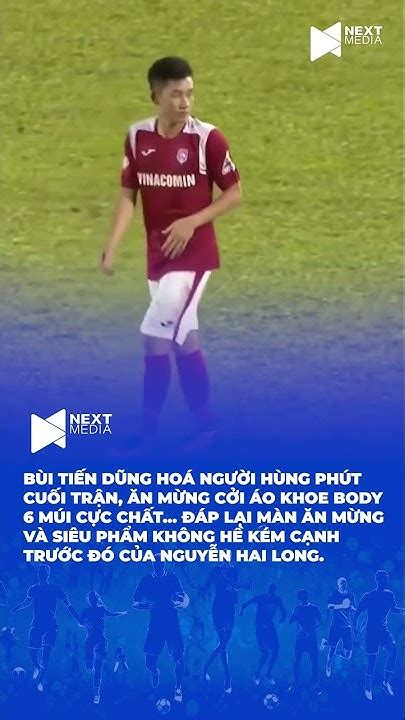 Bùi Tiến Dũng Hoá Người Hùng Phút Cuối ăn Mừng Khoe Body 6 Múi Cực Chất Bongda Nextmedia