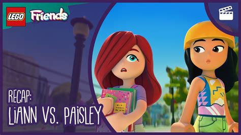 Lego Friends The Next Chapter Recap Liann Vs Paisley Youtube