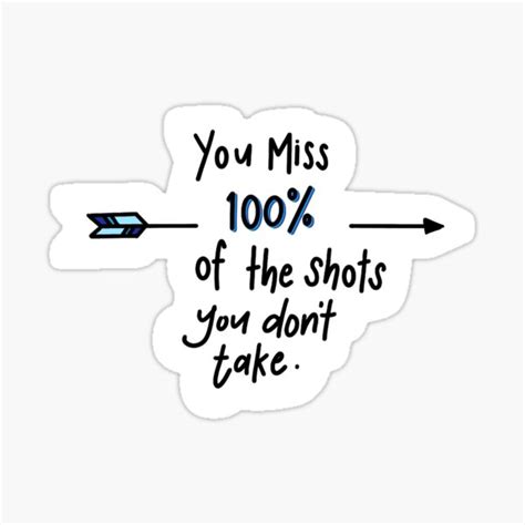 You Miss 100 Of The Shots You Dont Take Sticker For Sale By