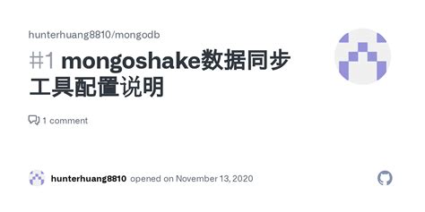 Mongoshake数据同步工具配置说明 · Issue 1 · Hunterhuang8810mongodb · Github
