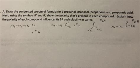 Solved A Draw The Condensed Structural Formula For