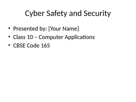 Cybersafetyandsecurityclass10pptx Pptx