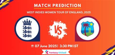 Eng W Vs Wi W 3rd Odi Match Prediction West Indies Women Tour Of