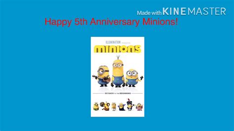Happy 5th Anniversary Minions Youtube