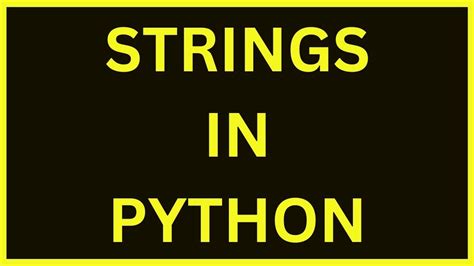 Strings In Python Python 4 You Lecture 66 Youtube