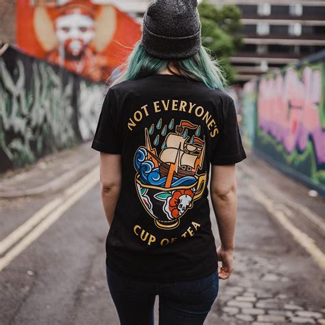 Not Everyones Cup Of Tea T Shirt Unisex Broken Society