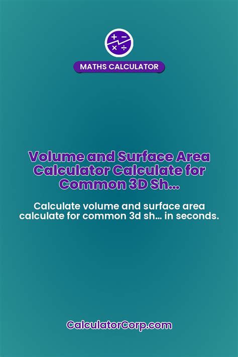 Volume And Surface Area Calculator Calculate For Common 3d Shapes