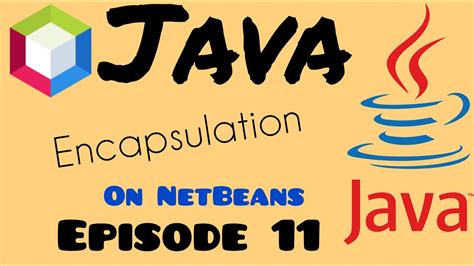 Episode11 Encapsulation In Java Programming Object Oriented