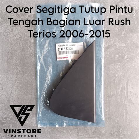 Original 2006 2017 Rush Terios Outside Middle Door Triangle Cover