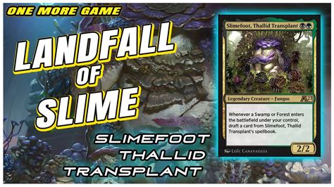 Slimefoot Thallid Transplant Edh Historic Brawl One More Game Mtg Youtube