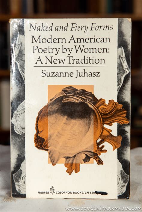 Naked And Fiery Forms Modern American Poetry By Women A New Tradition Harper Colophon Books