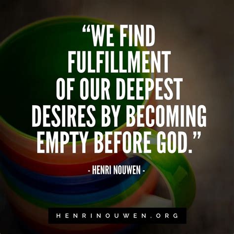 Inspirational Quote We Find Fulfillment By Becoming Empty Before God