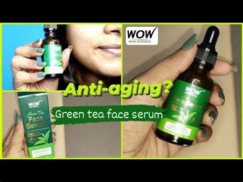 Wow Green Tea Face Serum Review Demo In Hindi Anti Aging